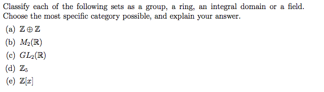 Solved Classify each of the following sets as a group, a | Chegg.com