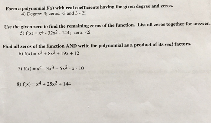 Solved Form a polynomial f(x) with real coefficients having | Chegg.com