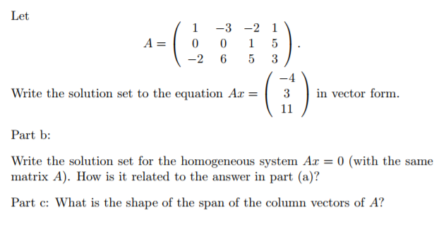 Solved Let 1 -3-2 1 A=100 -4 Write the solution set to the | Chegg.com