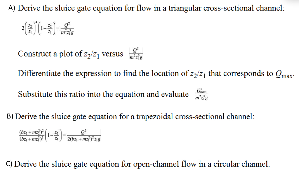 Solved A) Derive the sluice gate equation for flow in a | Chegg.com