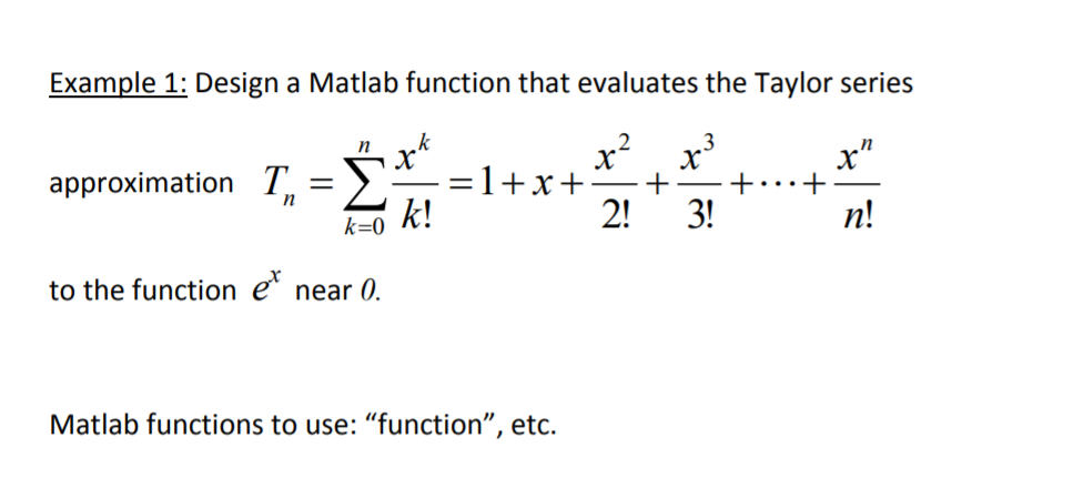 Solved Example 1: Design a Matlab function that evaluates | Chegg.com