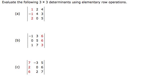 Solved Evaluate the following 3X3 determinants using | Chegg.com