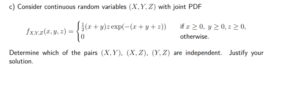 Solved c) Consider continuous random variables (X, Y, Z) | Chegg.com