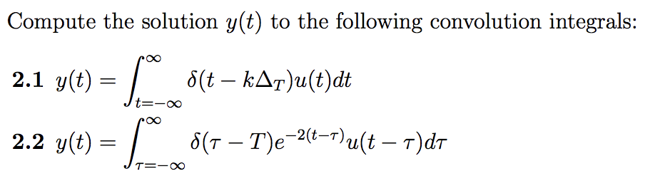 Solved I have no idea what is convolution integral is and | Chegg.com
