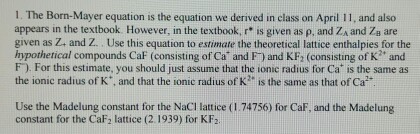 Solved The Born-Mayer equation is the equation we derived in | Chegg.com