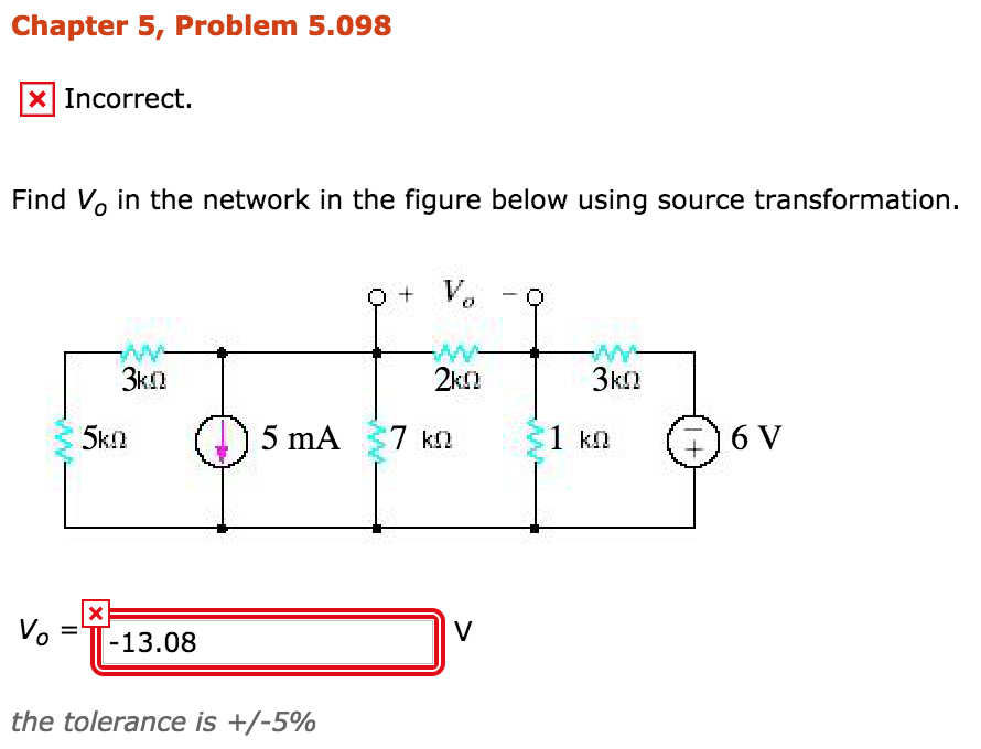 Solved Chapter 5, Problem 5.098 XIncorrect. Find Vo in the | Chegg.com