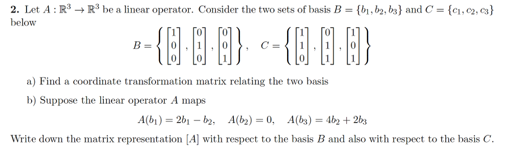 Solved 2. Let A : R3 → R3 be a linear operator. Consider the | Chegg.com