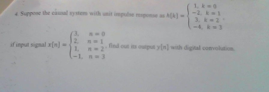 Solved Suppose the causal system with unit impulse response | Chegg.com
