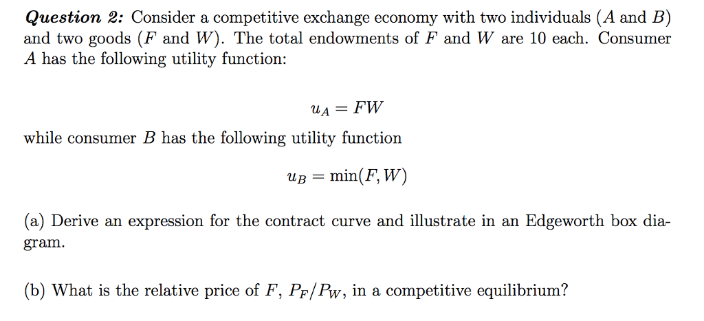 Solved Consider a competitive exchange economy with two | Chegg.com