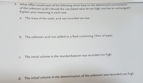 4, What effect would each the determined | Chegg.com