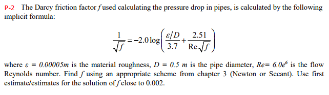 Solved P-2 The Darcy friction factor fused calculating the | Chegg.com