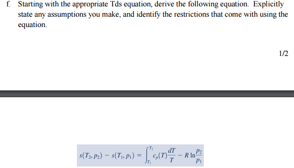 Solved Starting with the appropriate Tds equation, derive | Chegg.com