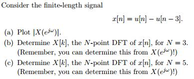 Solved Consider the finite length signal shown below. Please | Chegg.com