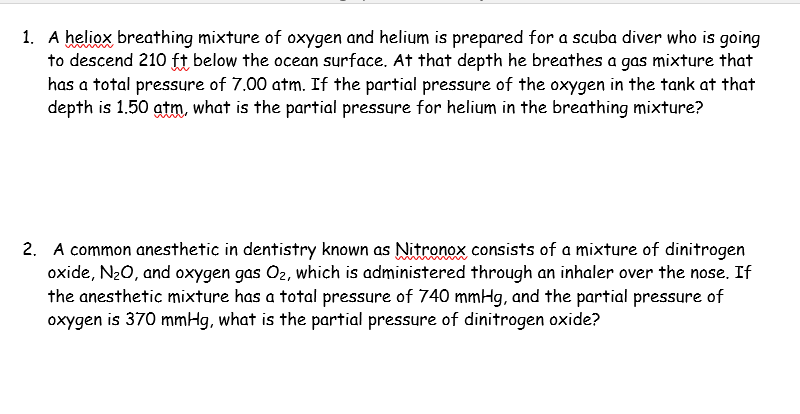 Solved 1. A heliox breathing mixture of oxygen and helium is | Chegg.com
