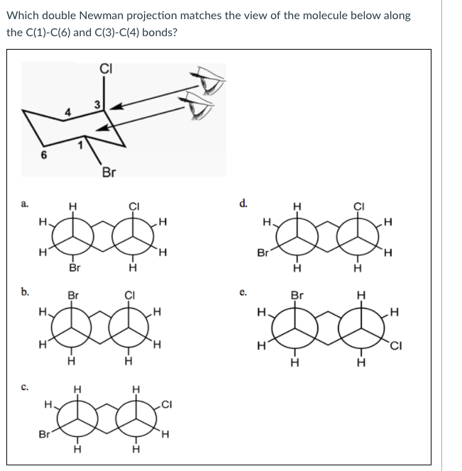 Solved Which double Newman projection matches the view of | Chegg.com