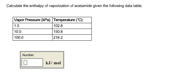 Solved Calculate the enthalpy of vaporization of acetamide | Chegg.com