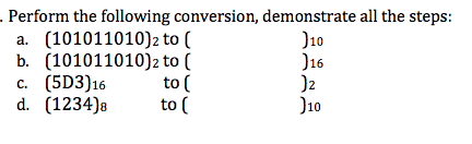 Solved Perform the following conversion, demonstrate all the | Chegg.com