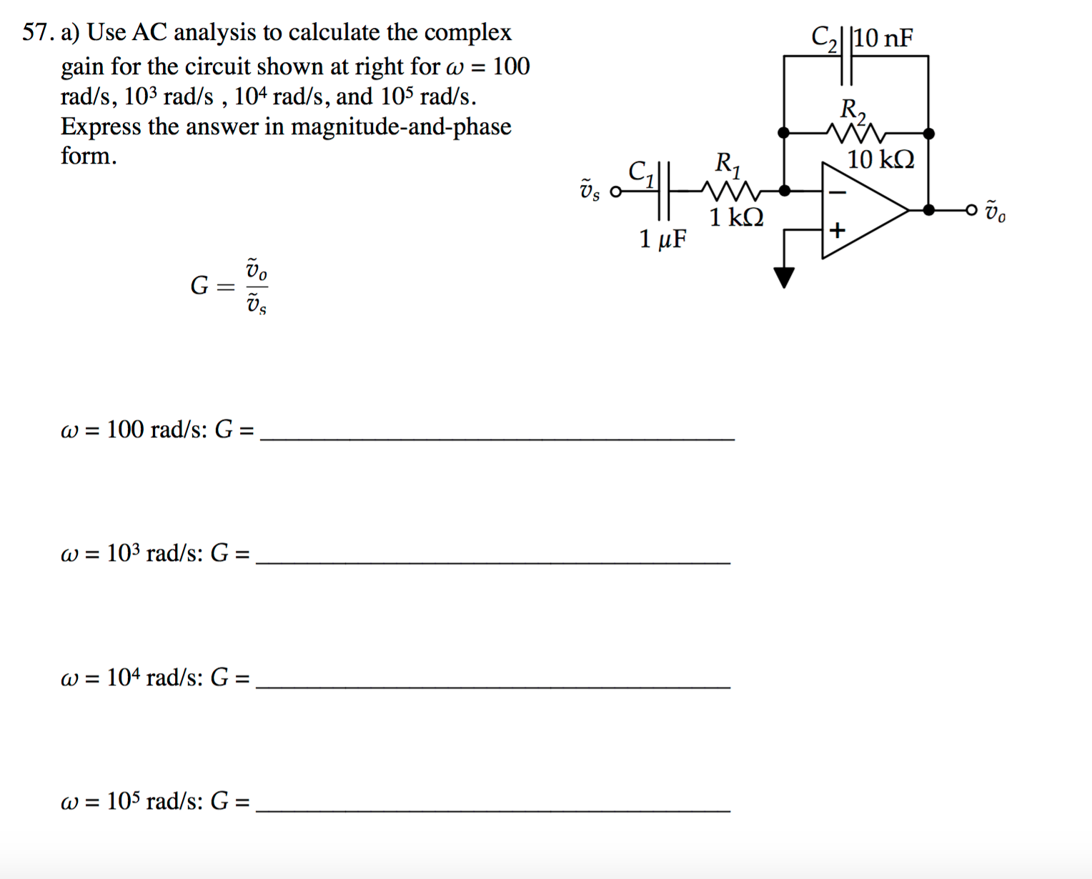 Solved Use AC analysis to calculate the complex gain for the | Chegg.com