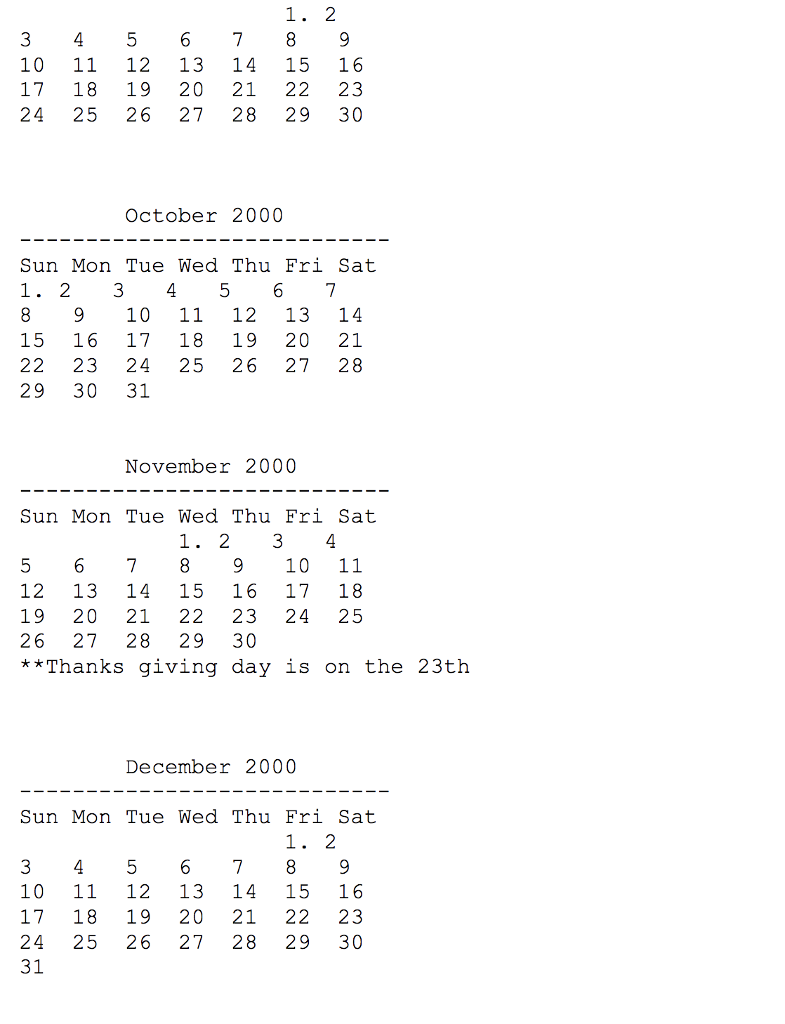Solved Problem Write a program that prints the calendar for | Chegg.com