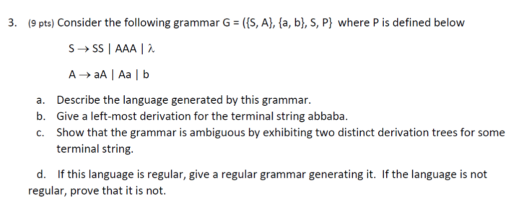 Solved Consider the following grammar G = ({S, A}, {a, b}, | Chegg.com Solved Consider the following grammar G = ({S, A}, {a, b}, | Chegg.com