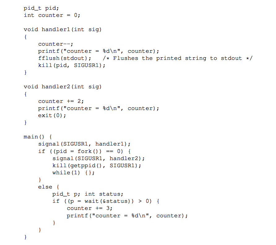 Solved pidt pidi int counter 0i void handlerl (int sig) | Chegg.com