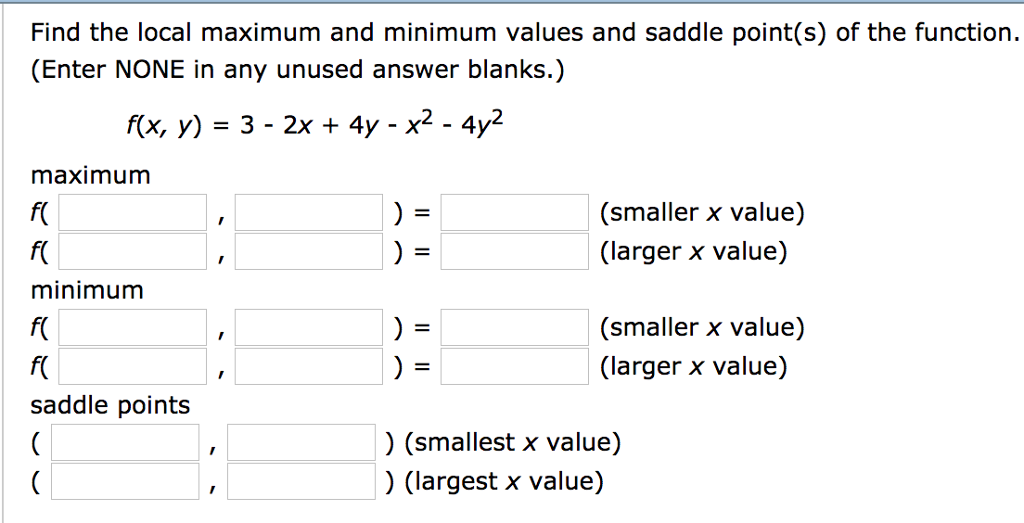 Solved Find the local maximum and minimum values and saddle | Chegg.com