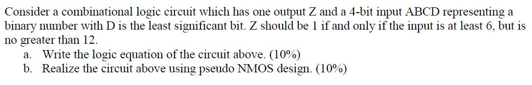 Consider a combinational logic circuit which has one | Chegg.com