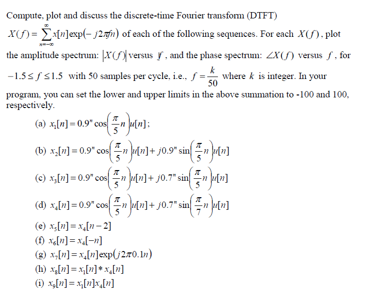 Solved Compute, plot and discuss the discrete-time Fourier | Chegg.com