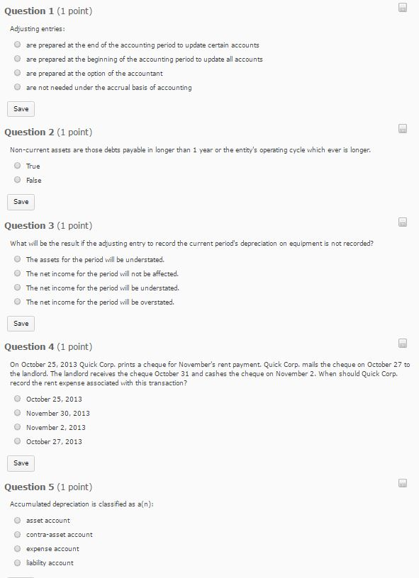 Solved Question 1 (1 point) Adjusting entries O are prepared | Chegg.com