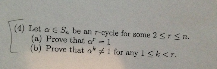 Let alpha epsilon Sn be an r-cycle for some Prove | Chegg.com