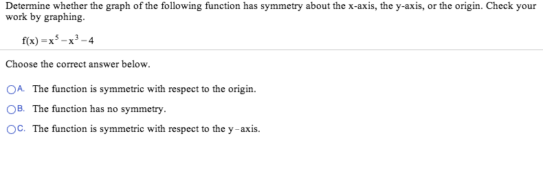 Solved Indicate whether the graph specifies a function The | Chegg.com