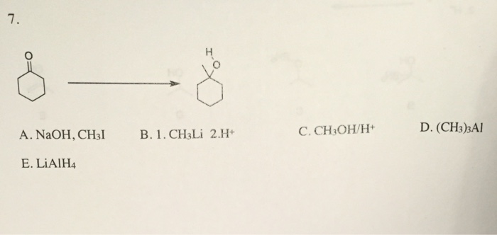 Solved NaOH,CH_3I CH_3Li H^+ CH_3OH/H^+ (CH_3)3Al | Chegg.com