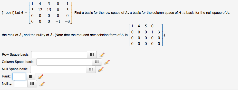 Solved Find a basis for the row space of A, a basis for the | Chegg.com Solved Find a basis for the row space of A, a basis for the | Chegg.com