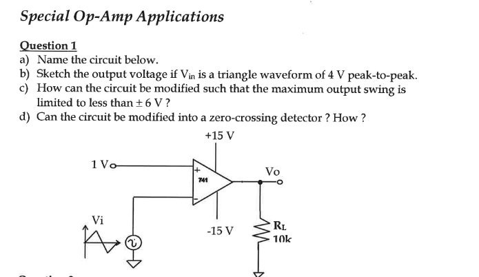 Solved Name The Circuit Below Sketch The Output Voltage If 
