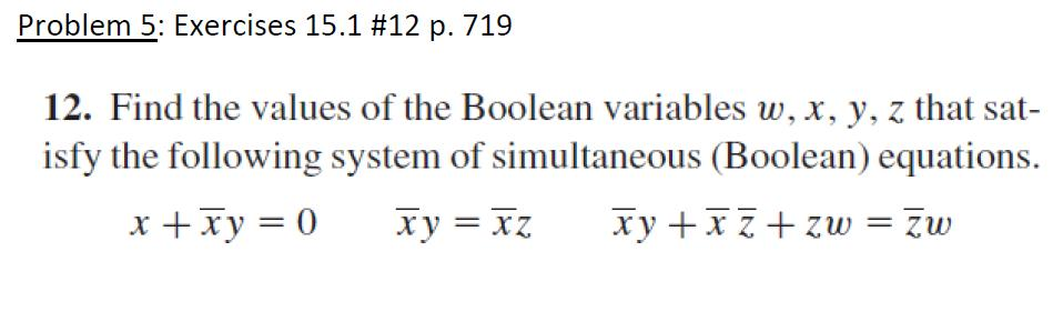 Solved Find The Values Of The Boolean Variables W X Y Z 1063