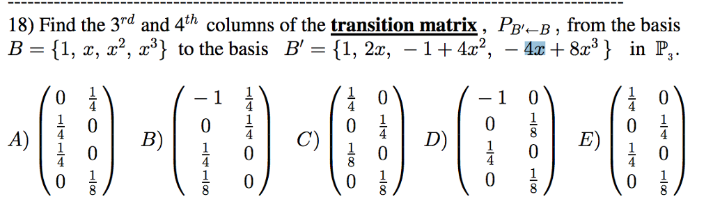 Solved Find the 3^rd and 4^th columns of the transition | Chegg.com