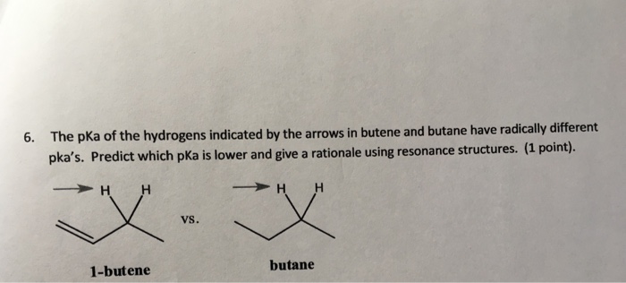 Solved The pKa of the hydrogens indicated by the arrows in | Chegg.com