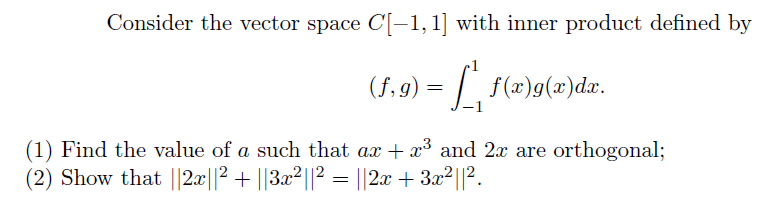 Consider the vector space C[-1, 1] with inner product | Chegg.com