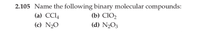 Solved 2.105 Name the following binary molecular compounds: | Chegg.com