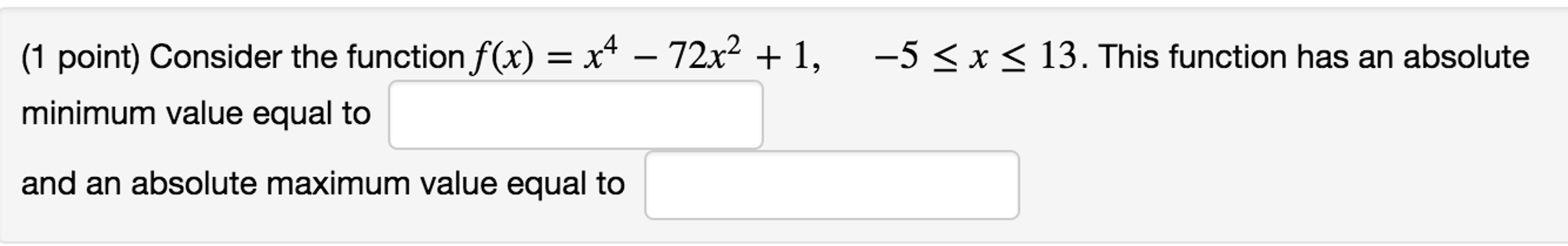 Solved Consider the function f(x) = x^4 - 72x^2 + 1, - 5 | Chegg.com