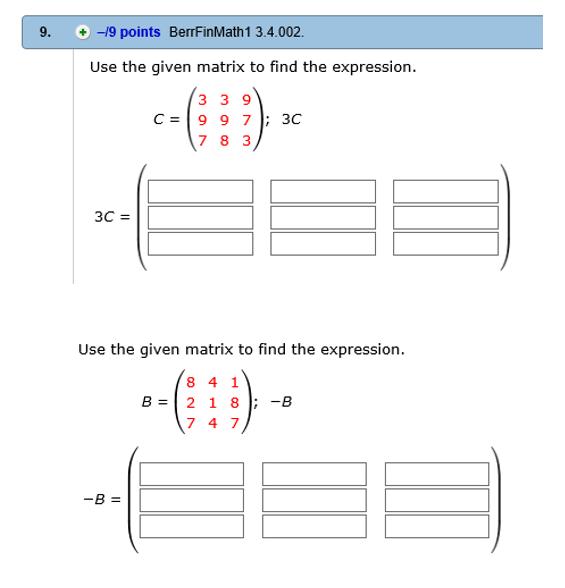 Solved Use the given matrix to find the expression. C = (3 | Chegg.com