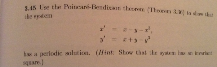 Solved Use the Poincare Bendixson thm to show that the | Chegg.com