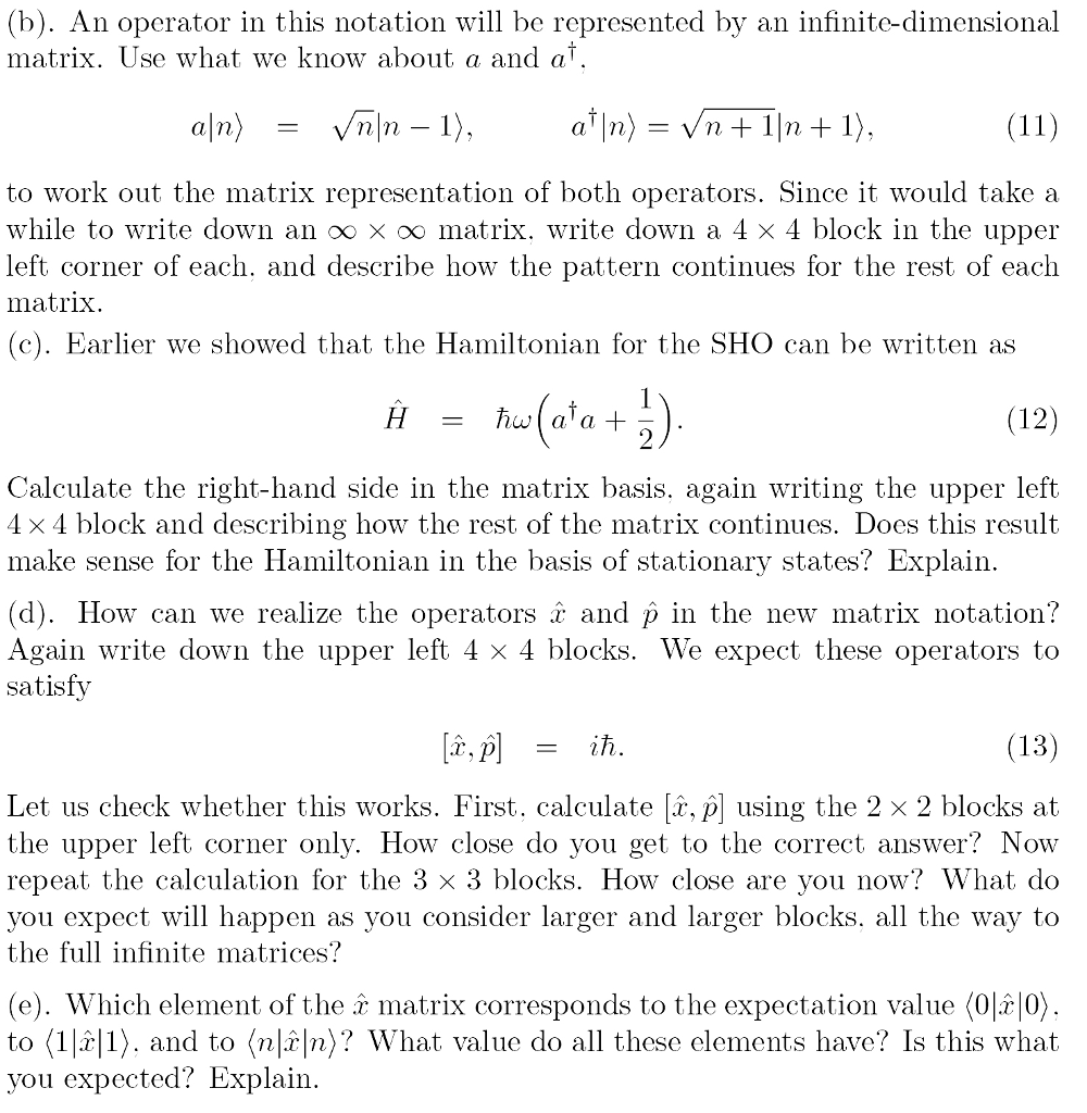 Solved B An Operator In This Notation Will Be Represented 