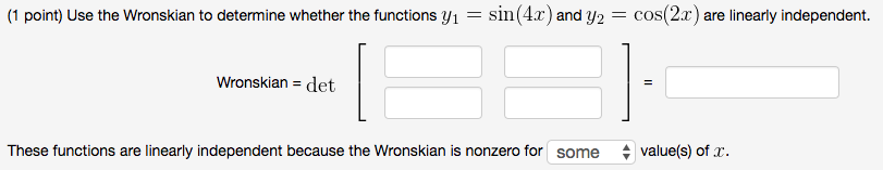 Solved (1 point) Use the Wronskian to determine whether the | Chegg.com