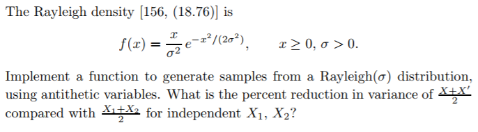 The Rayleigh density [156, (18.76)] is Implement a | Chegg.com