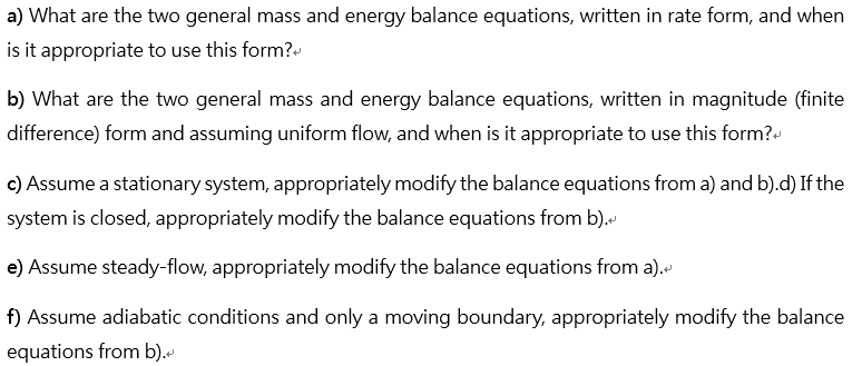 Solved a What are the two general mass and energy balance | Chegg.com