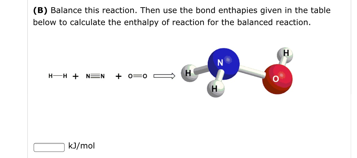 Solved Balance this reaction. Then use the bond enthapies | Chegg.com