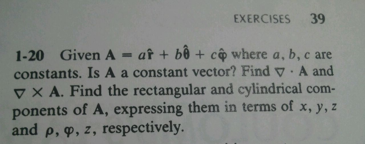 Solved Given A = ar^ + b theta^ + c ^ where a, b, c are | Chegg.com