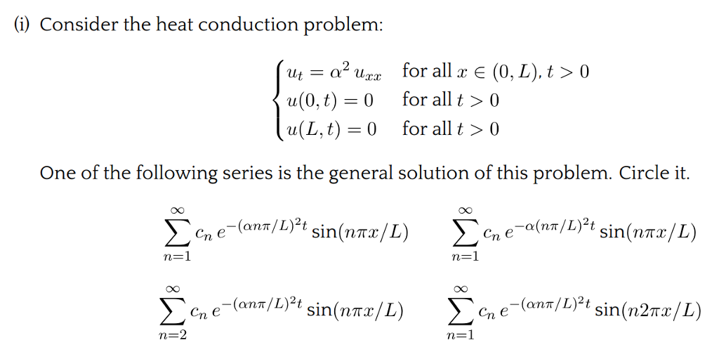Solved (i) Consider the heat conduction problem: u, = ?2 | Chegg.com
