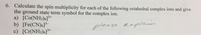 Solved Calculate the spin multiplicity for each of the | Chegg.com